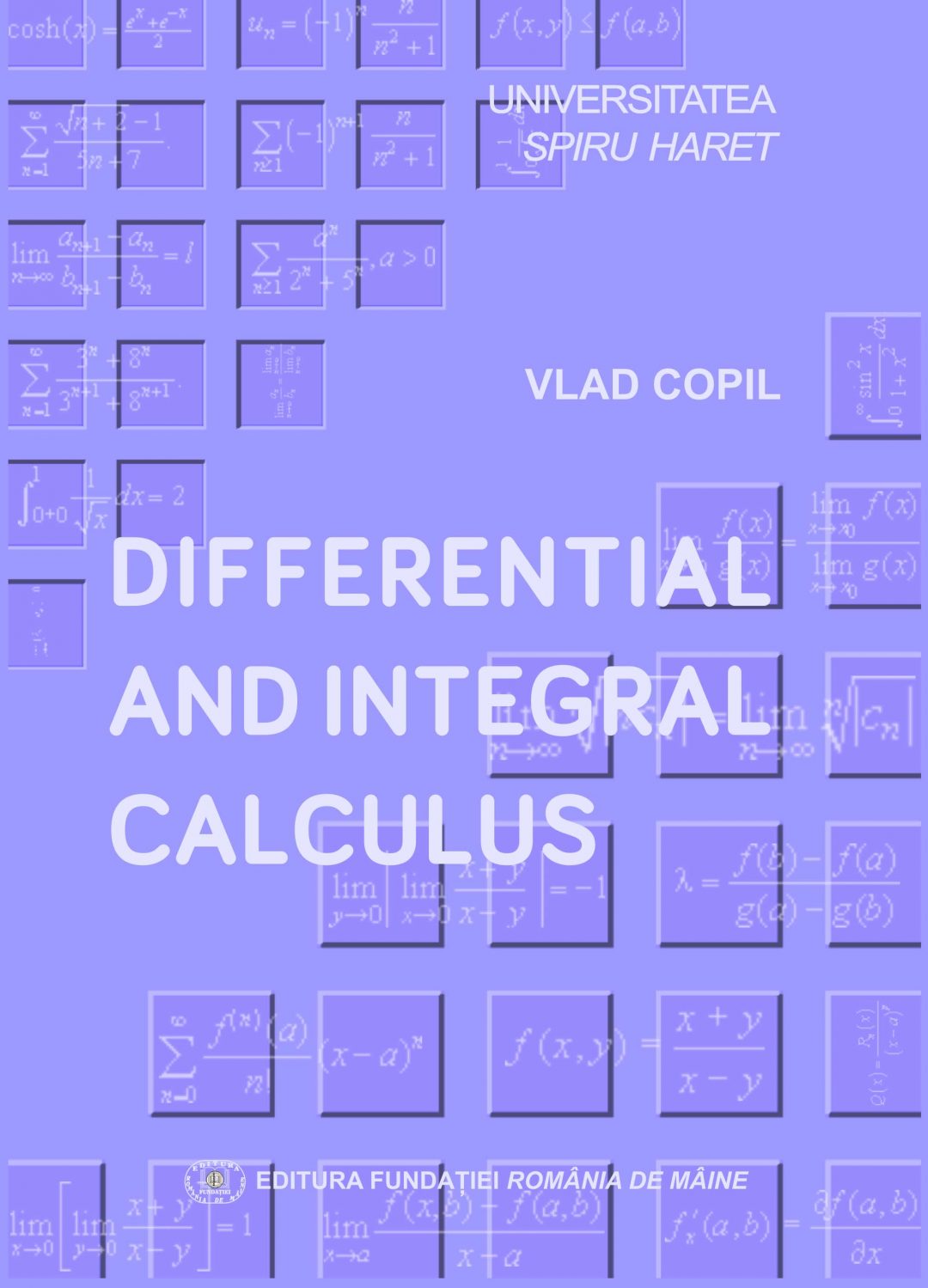 DIFFERENTIAL AND INTEGRAL CALCULUS | Editura Fundației „România de Mâine”